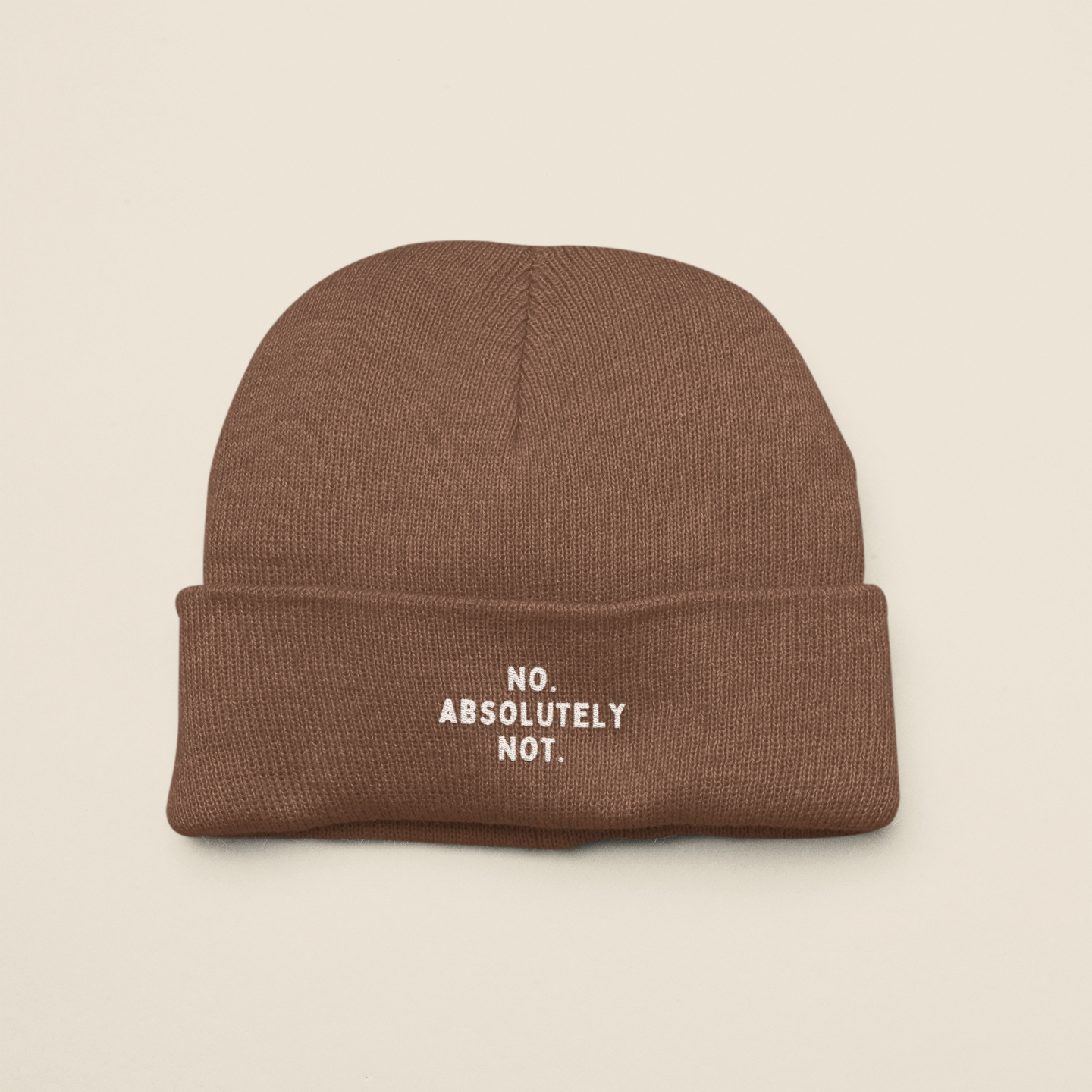 No Absolutely Not | Beanie Hat – Wisdom and Wonder Designs